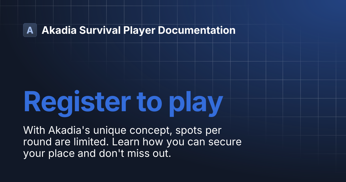 Register to play | Akadia Survival Player Documentation